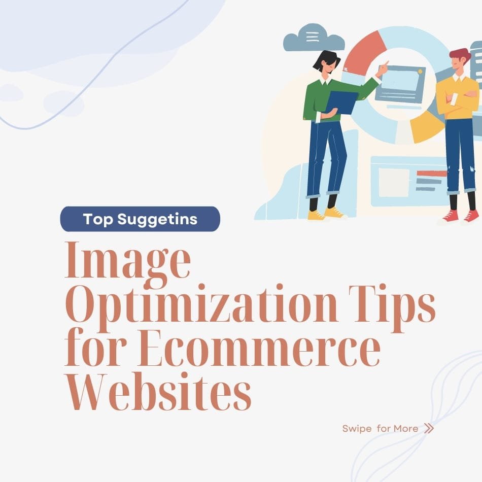 Image Optimization Tips for E-commerce Websites - WebysTraffic